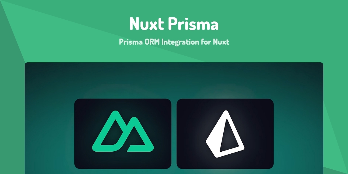 Nuxt Prisma Prisma Orm Integration For Nuxt Made With Vuejs
